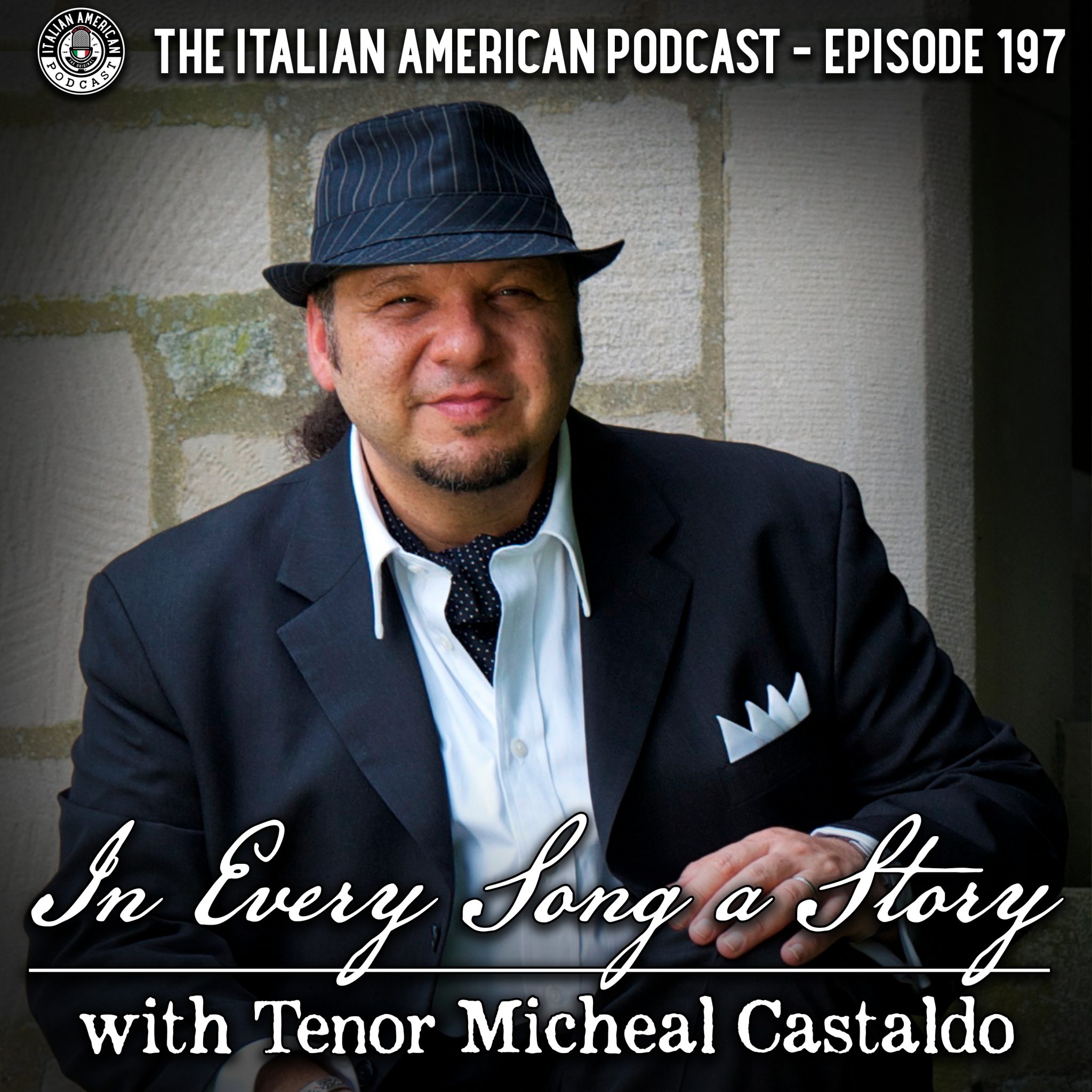 IAP 197: In Every Song A Story with Tenor Michéal Castaldo
