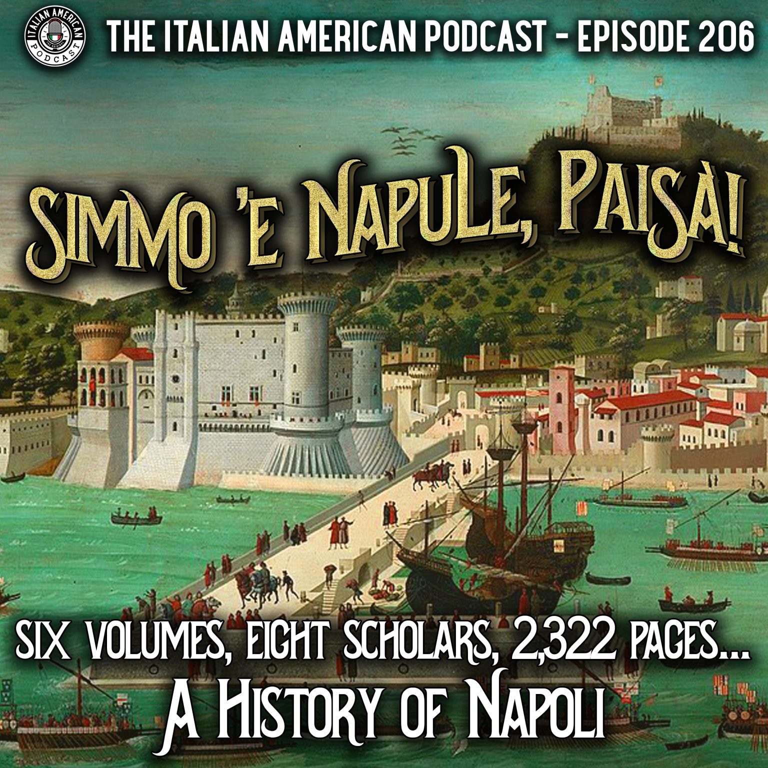 IAP 206: Simmo ‘e Napule, Paisà! Six Volumes, Eight Scholars, 2,322 ...