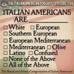 IAP 309: Are Italian Americans White? The Racial and Ethnic ...