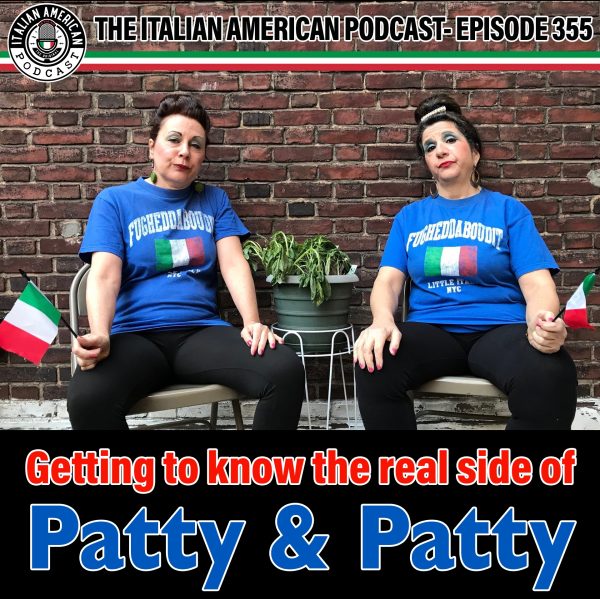 Italian American Podcast Ep. 355 Getting to Know the REAL side of Patty ...