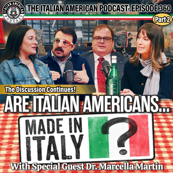 Italian American Podcast Ep.360 The Discussion Continues! Are Italian ...
